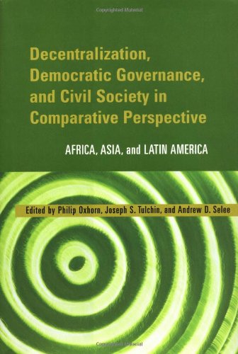 Decentralization, Democratic Governance, and Civil Society in Comparative Perspective : Africa ...