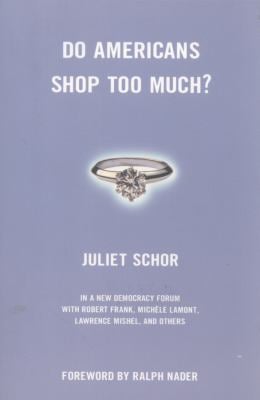 Do Americans Shop Too Much? used book by Juliet Schor: 9780807004432
