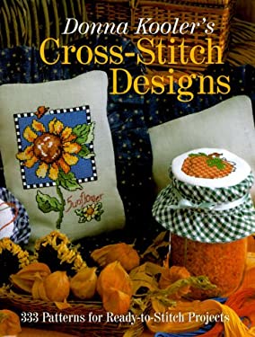 Donna Kooler's Cross-Stitch Designs : 333 Patterns for Ready-to-Stitch ...