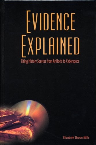 Evidence Explained : Citing History Sources from Artifacts to ...