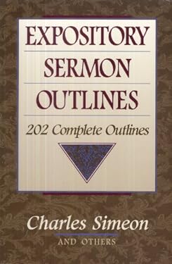 Expository Sermon Outlines : 202 Complete Outlines book by Charles ...