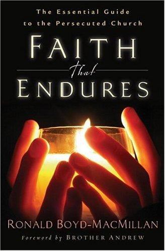 Faith That Endures : The Essential Guide to the Persecuted Church used ...