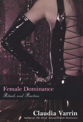 Female Dominance : Rituals and Practices book by Claudia Varrin ...