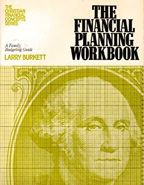 Financial Planning Workbook used book by Larry Burkett: 9780802425461