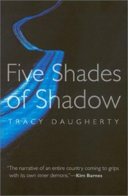 Five Shades of Shadow used book by Tracy Daugherty: 9780803217232