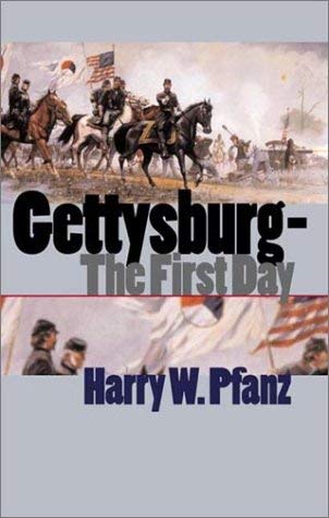 Gettysburg--The First Day book by Harry W. Pfanz: 9780807826249
