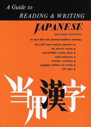 A Guide to Reading and Writing Japanese : The 1,850 Basic Characters ...