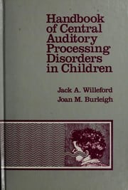 Handbook of Central Auditory Processing Disorders in Children book by ...