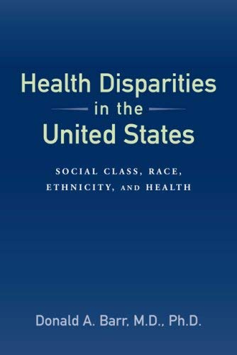 Health Disparities in the United States : Social Class, Race, Ethnicity ...