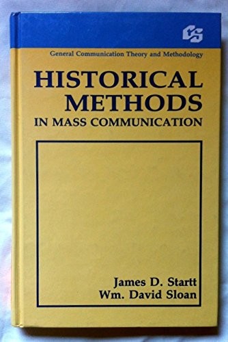 Historical Methods in Mass Communication used book by William D. Sloan ...