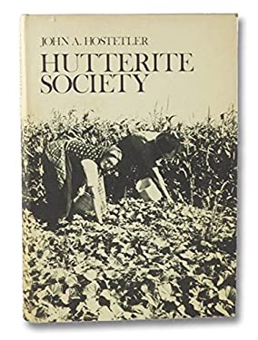 Hutterite Society used book by John A. Hostetler: 9780801815843