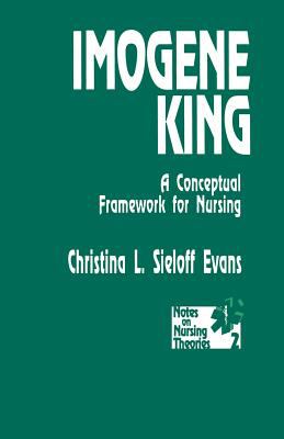 Imogene King Vol. 2 : A Conceptual Framework for Nursing used book by ...