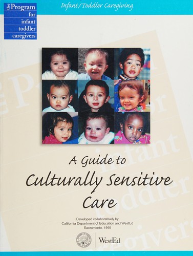 Infant-Toddler Caregiving : A Guide to Culturally Sensitive Care used ...