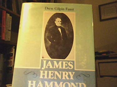 James Henry Hammond and the Old South : A Design for Mastery used book ...