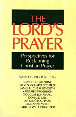 The Lord's Prayer used book by Daniel L. Migliore: 9780802801197