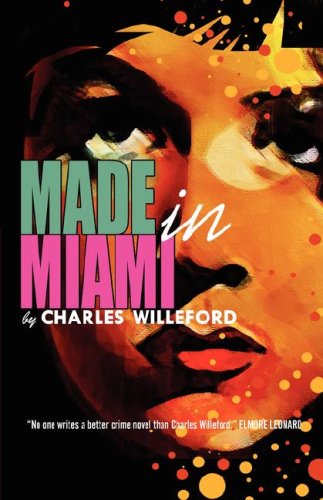 Made in Miami book by Charles Willeford: 9780809572465