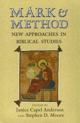 Mark and Method : New Approaches in Biblical Studies used book by ...