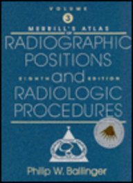 Merrill's Atlas : Radiographic Positions and Radiologic Procedures used ...