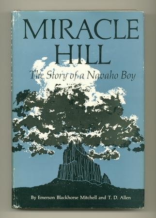 Miracle Hill : The Story of a Navaho Boy book by Emerson B. Mitchell ...