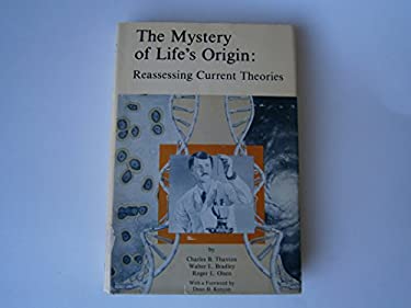 The Mystery of Life's Origin : Reassessing Current Theories used book ...