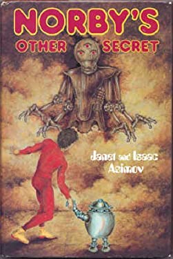 Norby's Other Secret used book by Isaac Asimov, Janet Asimov: 9780802765253