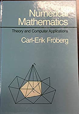Numerical Mathematics : Theory and Computer Applications used book by ...
