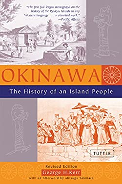 Okinawa: the History of an Island People : Revised Edition book by ...