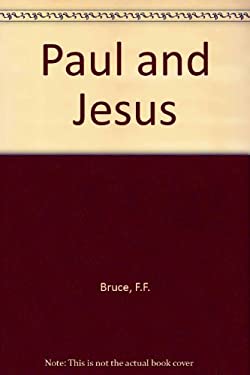 Paul and Jesus used book by F. F. Bruce: 9780801006319