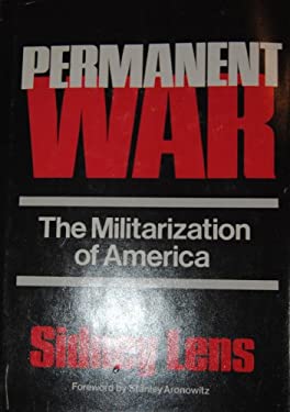 Permanent War : The Militarization of America used book by Stanley ...
