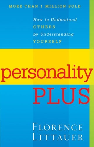Personality Plus : How to Understand Others by Understanding Yourself ...