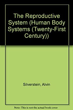 The Reproductive System used book by Alvin Silverstein, Robert ...
