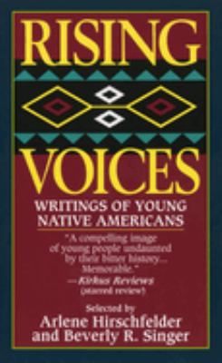 Rising Voices : Writings of Young Native Americans used book by Arlene ...