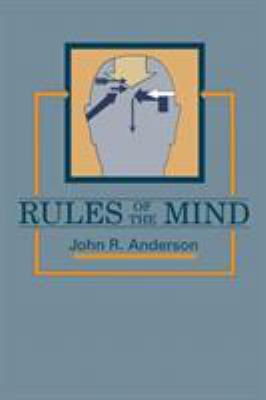 Rules of the Mind book by John R. Anderson: 9780805812008