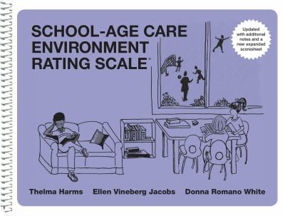 School-Age Care Environment Rating Scale (SACERS) copy by Thelma Harms ...