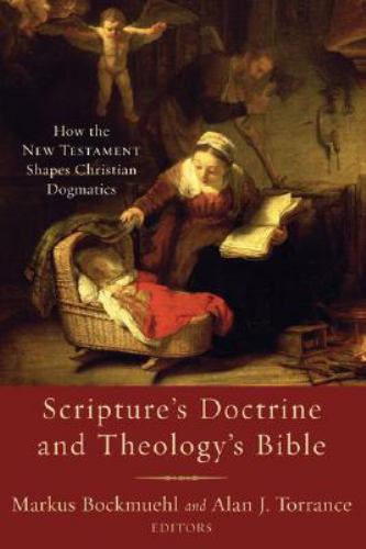 Scripture's Doctrine and Theology's Bible : How the New Testament ...