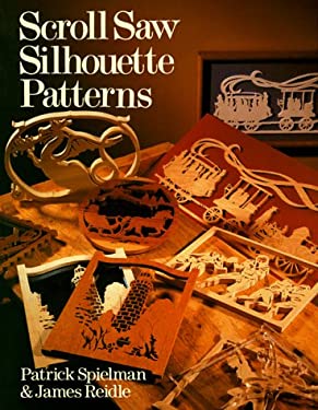 Scroll Saw Silhouette Patterns used book by Dirk Boelman, Sharon Raines ...