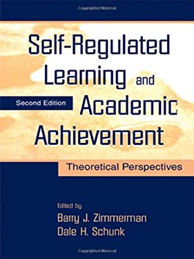 Self-Regulated Learning and Academic Achievement : Theoretical ...