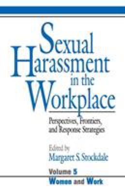 Sexual Harassment in the Workplace : Perspectives, Frontiers, and ...