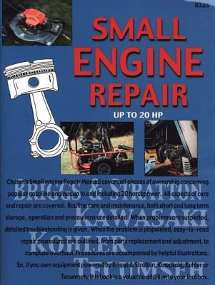 Small Engine Repair up to 20 Hp used book by Chilton: 9780801983252