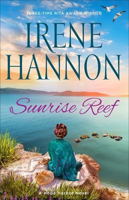 Sunrise Reef : A Hope Harbor Novel book by Irene Hannon: 9780800741938