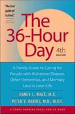 The 36-Hour Day : A Family Guide to Caring for People with Alzheimer ...