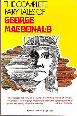 The Complete Fairy Tales of George MacDonald book by Roger Lancelyn ...