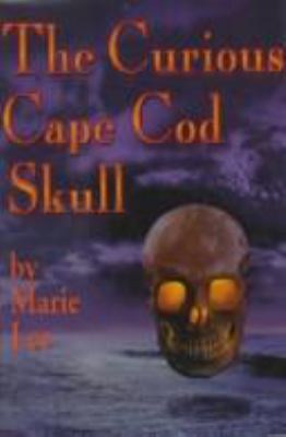 The Curious Cape Cod Skull book by Marie G. Lee: 9780803491090