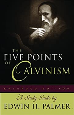 The Five Points of Calvinism used book by Edwin H. Palmer: 9780801069260