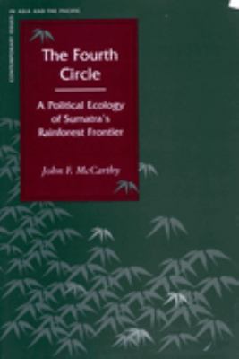 The Fourth Circle : A Political Ecology of Sumatra's Rainforest ...