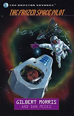 The Frozen Space Pilot book by Gilbert Morris: 9780802441126