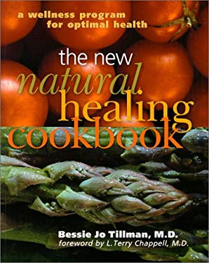 New Natural Healing Cookbook : A Wellness Program for Optimal Health ...
