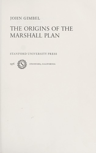 The Origins of the Marshall Plan used book by John Gimbel: 9780804709033