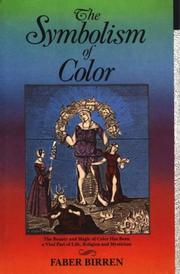 The Symbolism of Color : The Beauty and Magic of Color Has Been a Vital ...