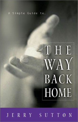 The Way Back Home book by Jerry Sutton: 9780805424973
